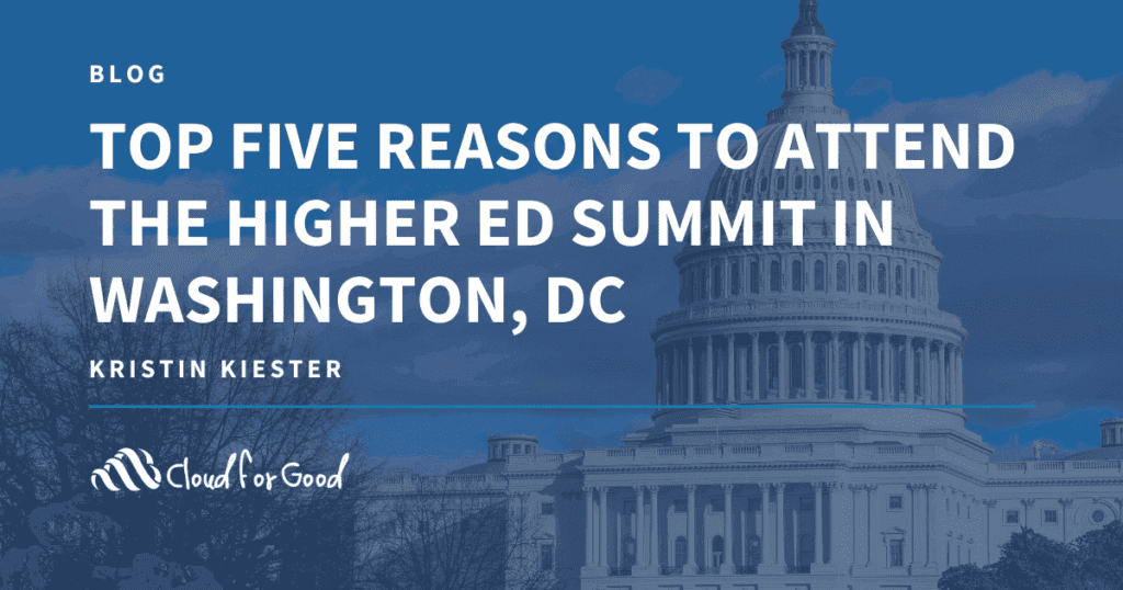 Top Five Reasons to Attend the Higher Ed Summit in Washington, DC