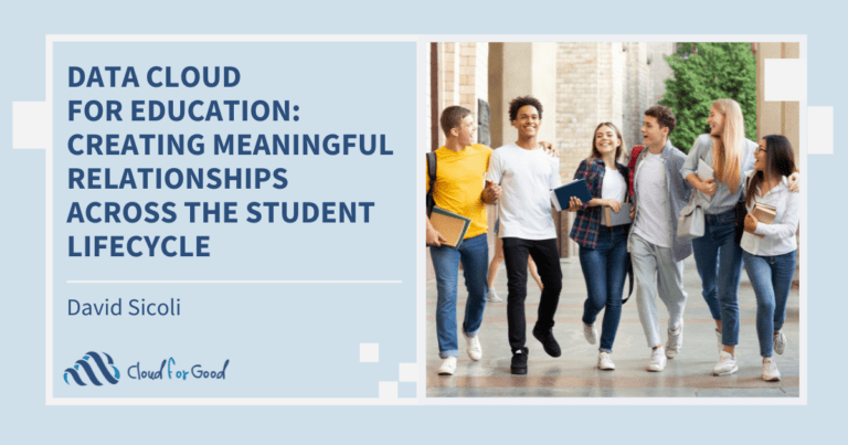 Data Cloud for Education: Creating Meaningful Relationships Across the ...